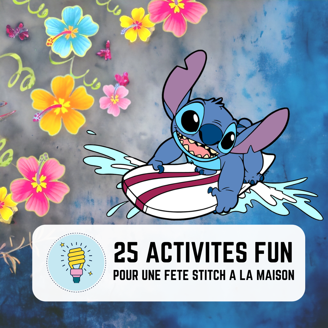 25 Activités faciles et amusantes pour un anniversaire Stitch à la ...